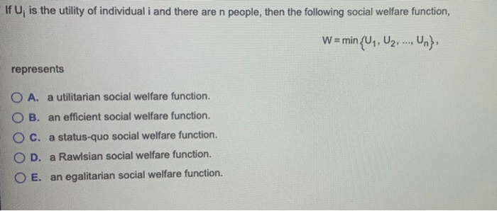 Solved If U; is the utility of individual i and there are n | Chegg.com