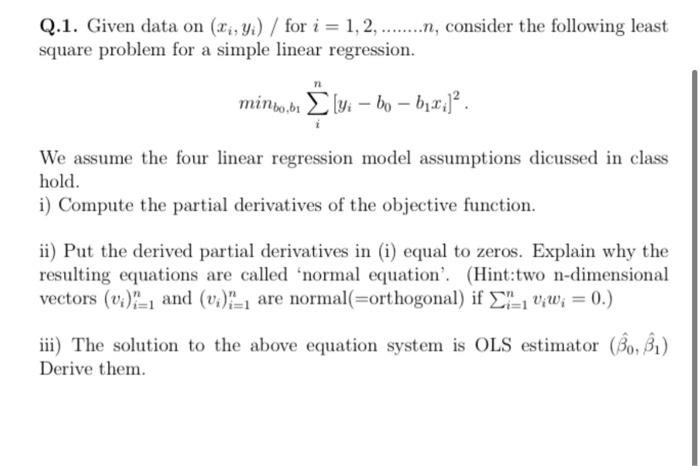 Solved Q.1. Given data on (xi,yi)/ for i=1,2,…….n, consider | Chegg.com