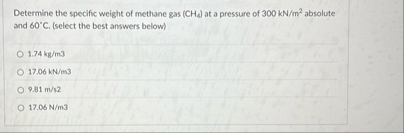 Solved Determine the specific weight of methane gas (CH4) | Chegg.com