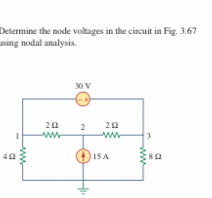 Solved Determine The Node Voltages In The Circuit In Fig 6999