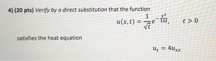 Solved 4) (20 pts) Verify by a direct substitution that the | Chegg.com