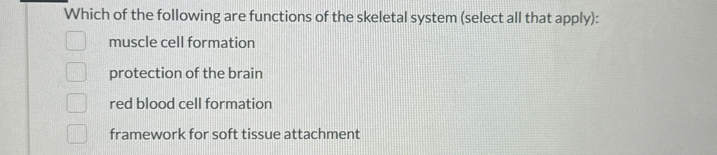 Solved Which of the following are functions of the skeletal | Chegg.com