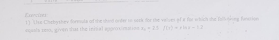 Solved Exercises: 1) Use Chebyshev formula of the third | Chegg.com