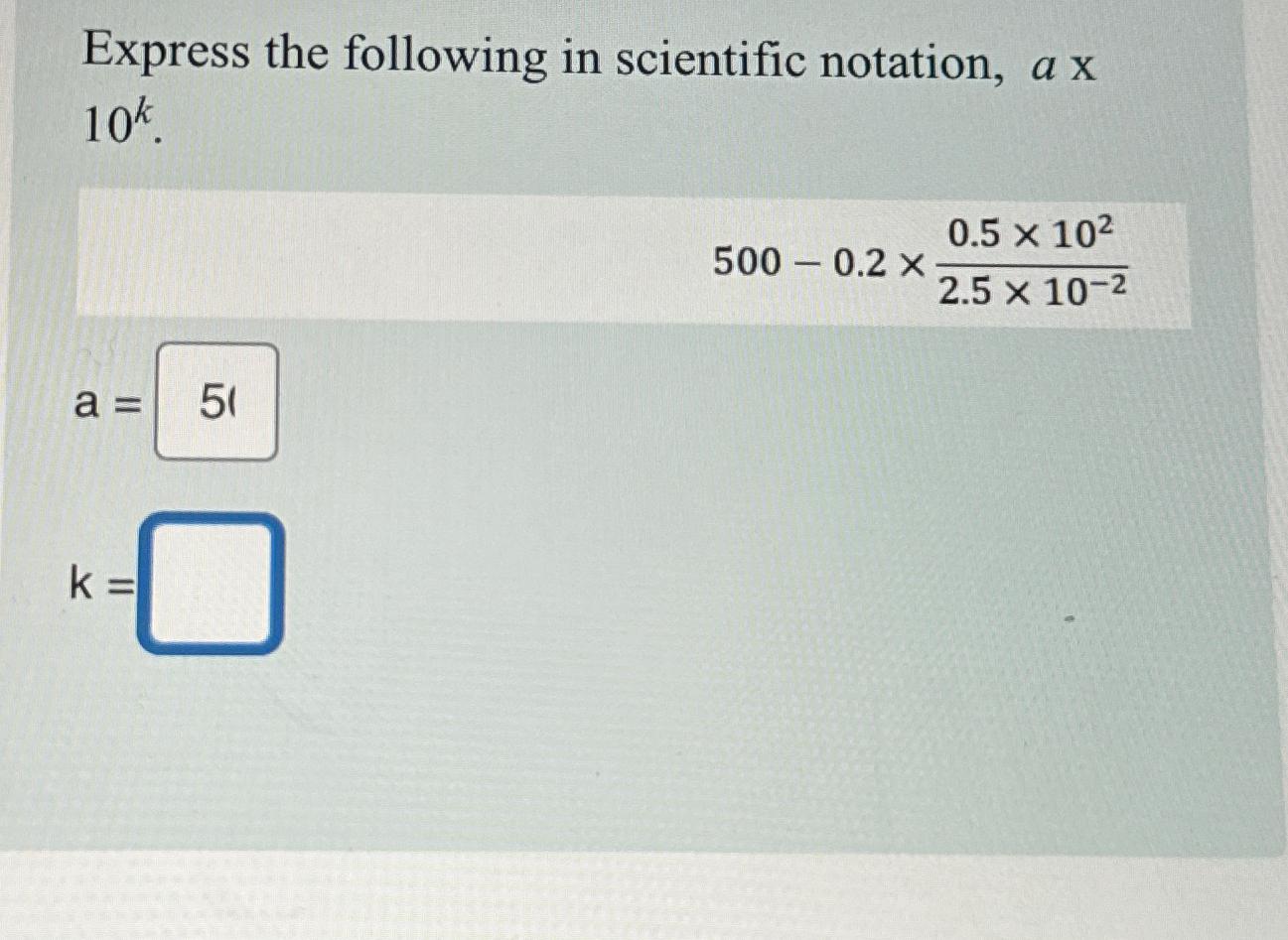 Solved Express the following in scientific notation, | Chegg.com