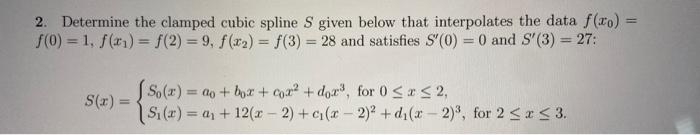 Solved 2. Determine the clamped cubic spline S given below | Chegg.com