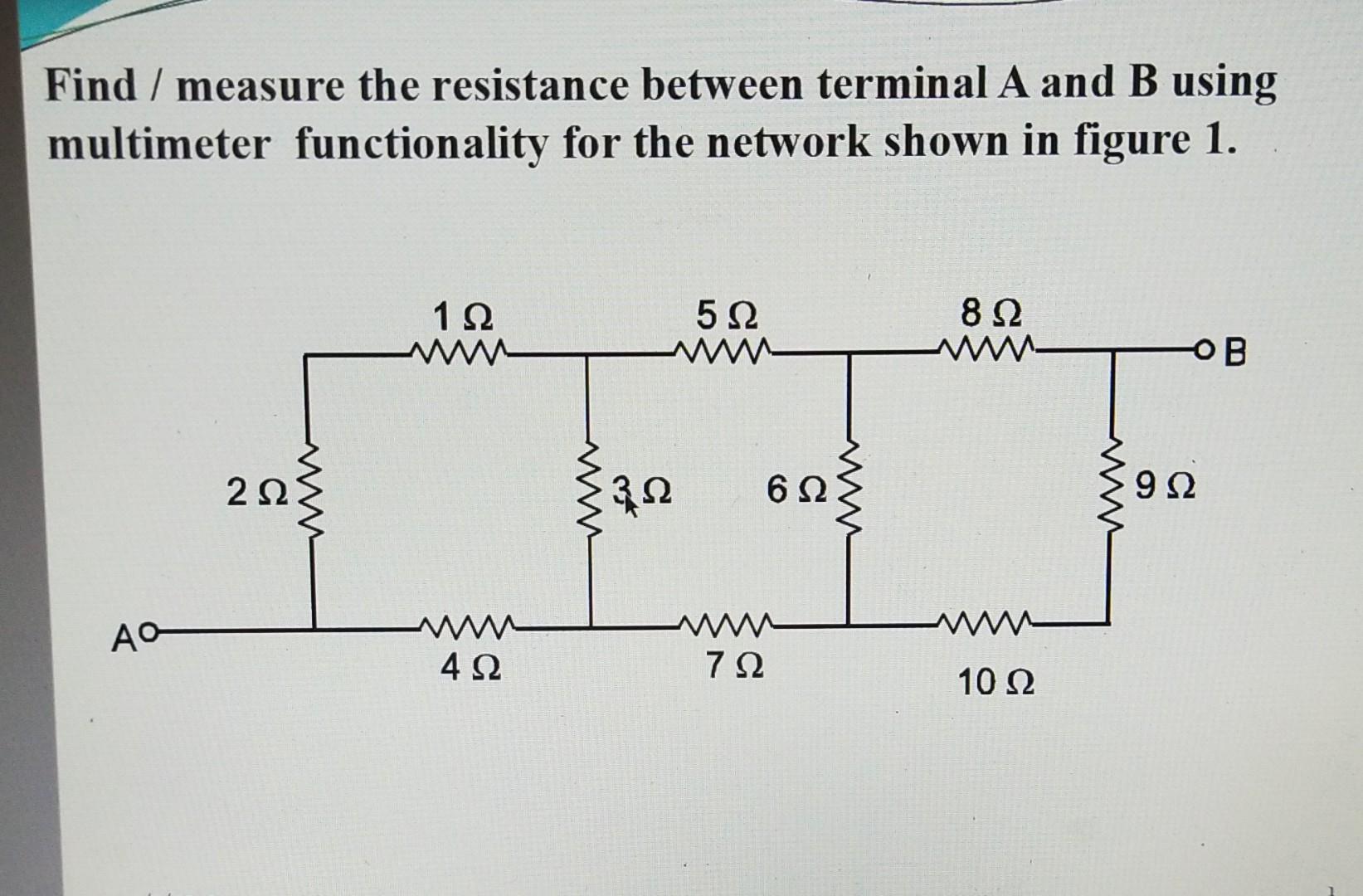 Solved Find / measure the resistance between terminal A and | Chegg.com