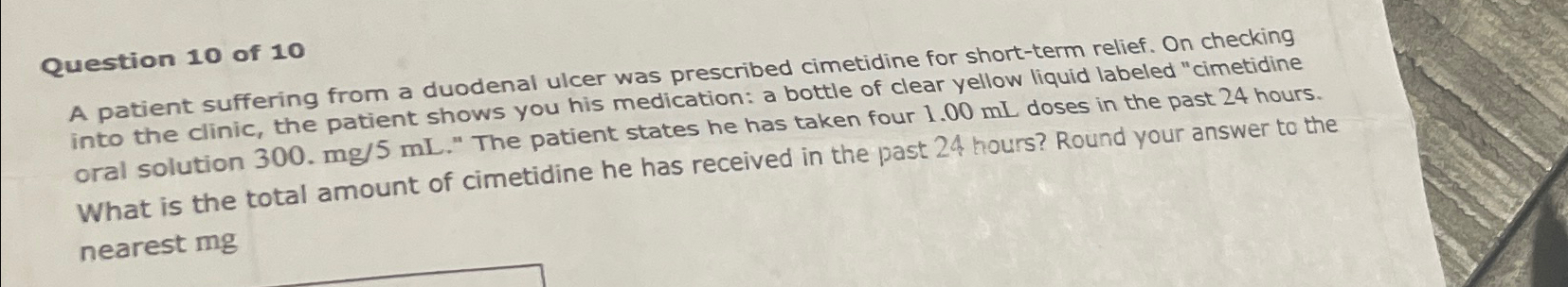 Solved Question 10 ﻿of 10A patient suffering from a duodenal | Chegg.com