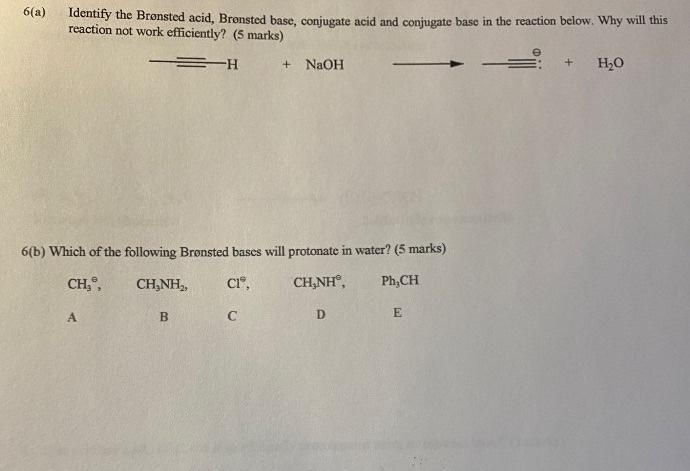 Solved 6(a) Identify the Bronsted acid, Bronsted base, | Chegg.com