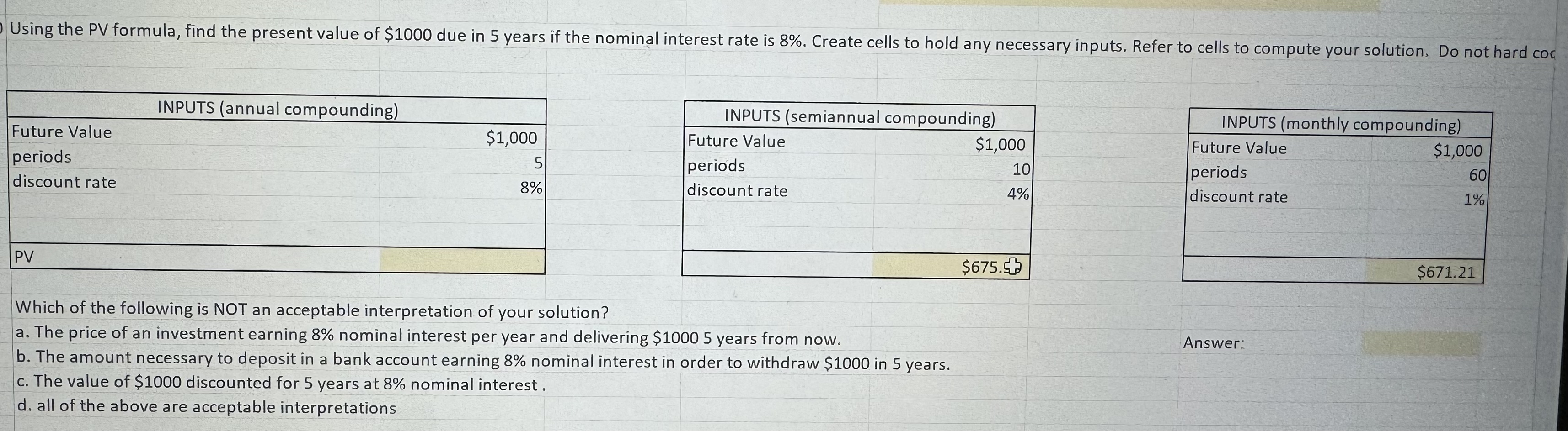 Solved Using the PV formula, find the present value of $1000 | Chegg.com