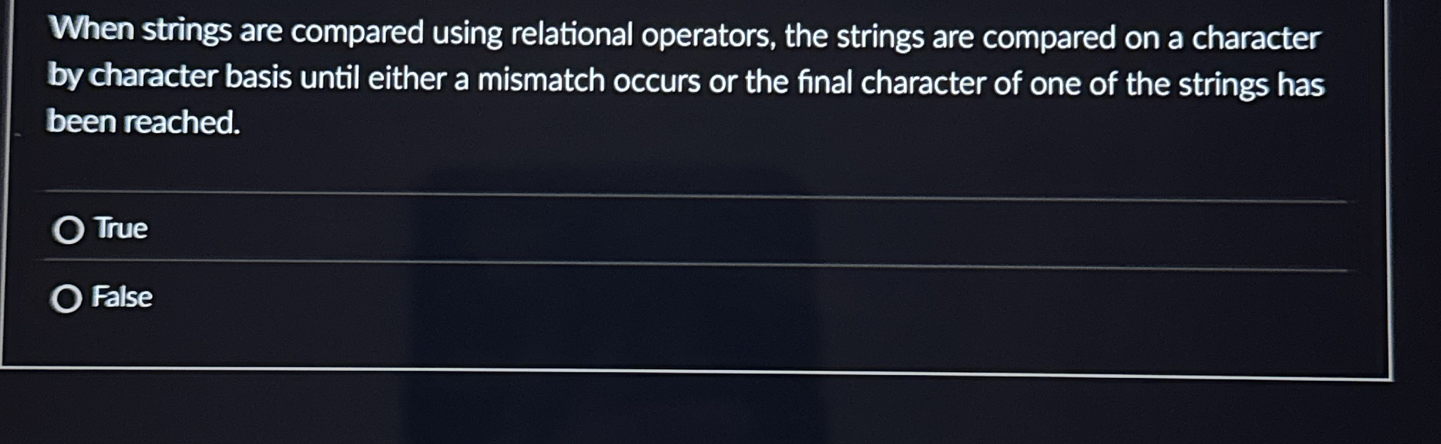 Solved When strings are compared using relational operators, | Chegg.com