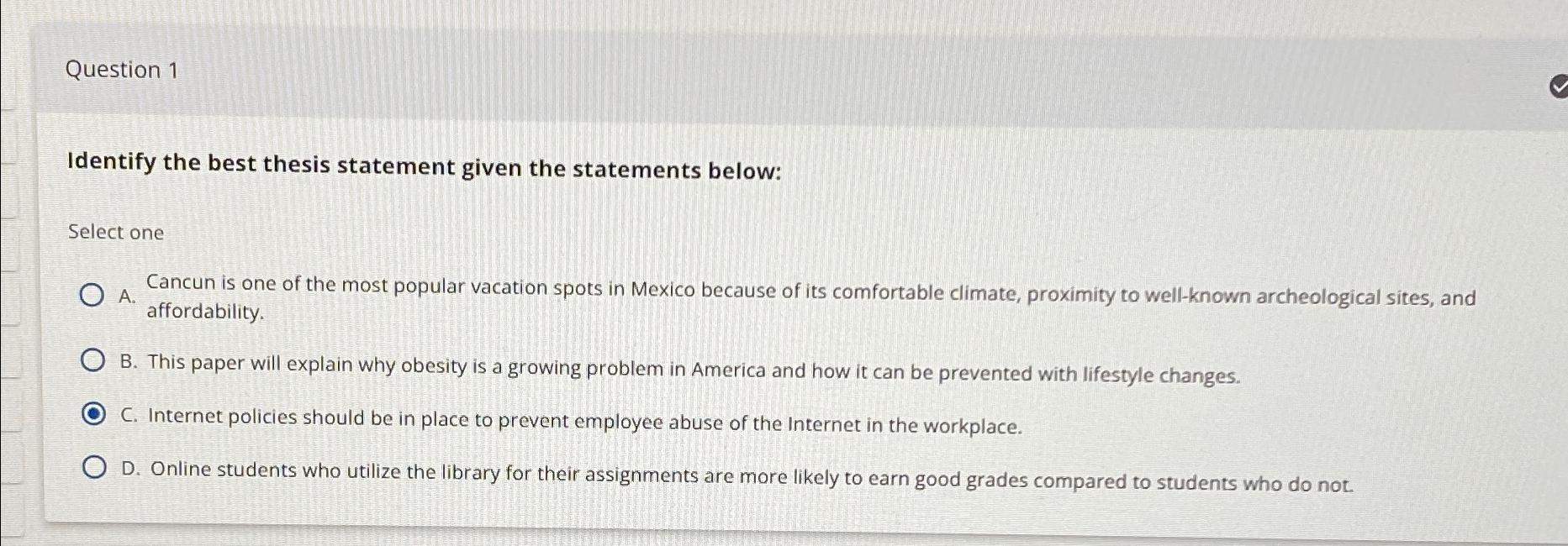 Solved Question 1Identify the best thesis statement given | Chegg.com