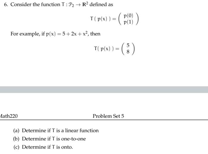 Solved 6. Consider the function T:P2→R2 defined as | Chegg.com