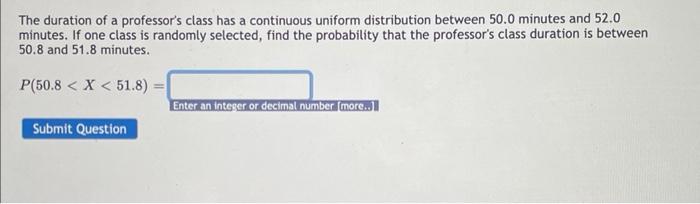 Solved The duration of a professor's class has a continuous | Chegg.com