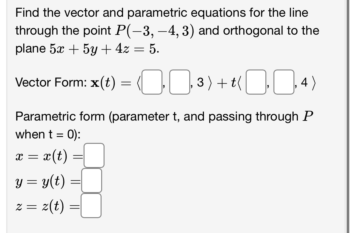 Solved Find the vector and parametric equations for the | Chegg.com