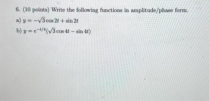 Solved 6. (10 points) Write the following functions in | Chegg.com Solved 6. (10 points) Write the following functions in | Chegg.com