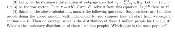 Solved Consider a random walk over 3 webpages, 1, 2, 3. At | Chegg.com