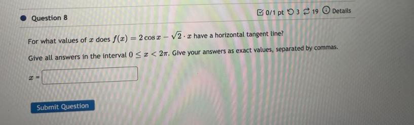 Solved For what values of x does f(x)=2cosx−2⋅x have a | Chegg.com