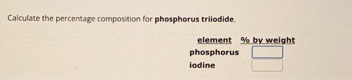 Solved Calculate the percentage composition for phosphorus | Chegg.com