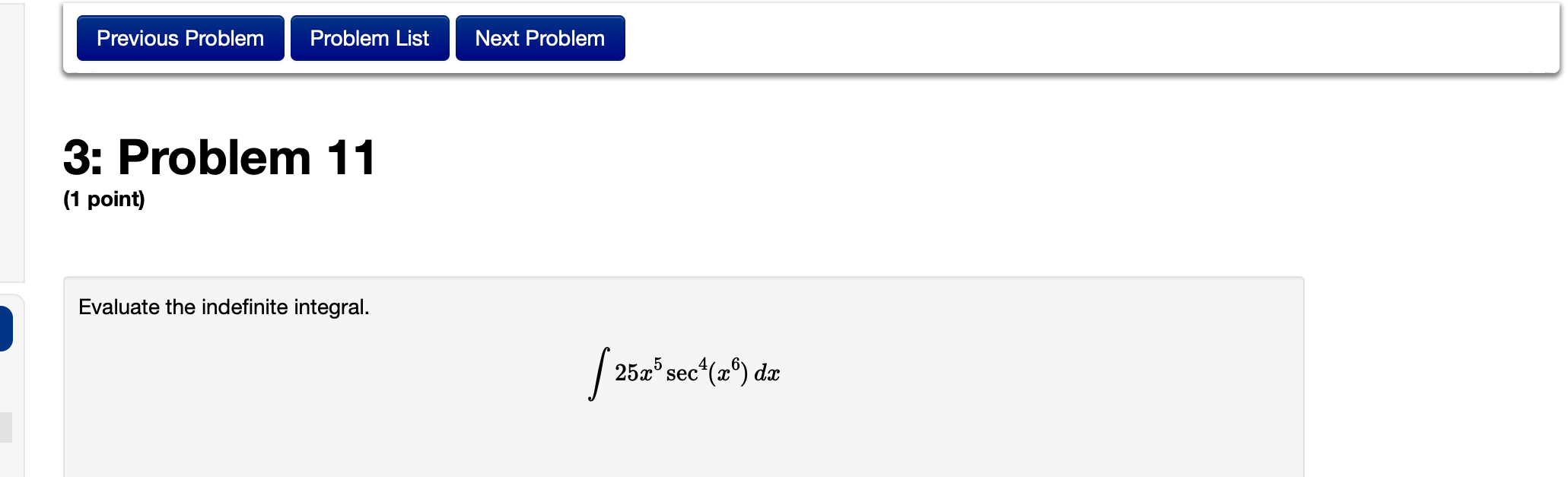 Solved 3: Problem 11(1 ﻿point)Evaluate the indefinite | Chegg.com