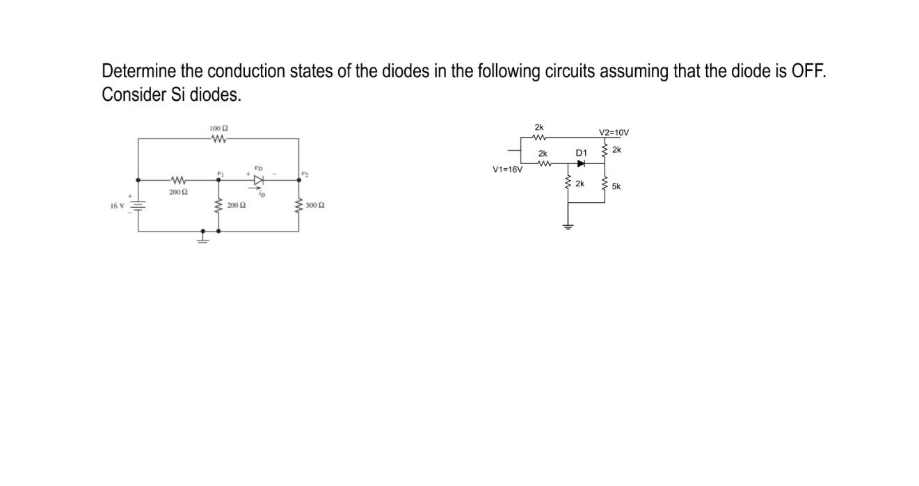 Solved Determine the conduction states of the diodes in the | Chegg.com