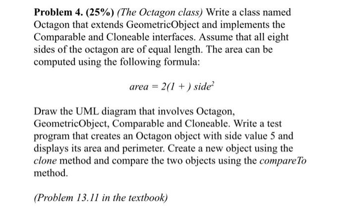 Solved Problem 4. (25%) (The Octagon class) Write a class | Chegg.com