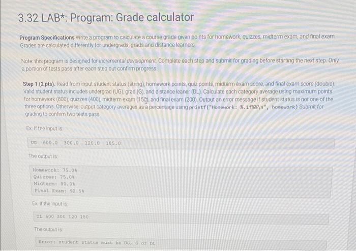 Solved 3.32 LAB*: Program: Grade calculator Program | Chegg.com