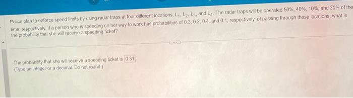 Solved Police plan to enforce speed limits by using radar | Chegg.com