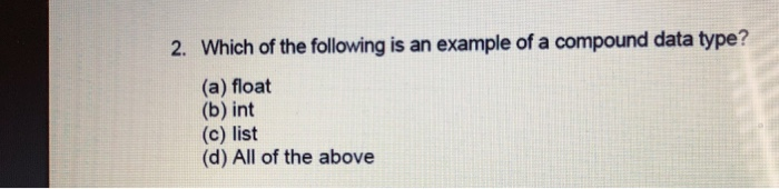 Solved 2. Which of the following is an example of a compound | Chegg.com