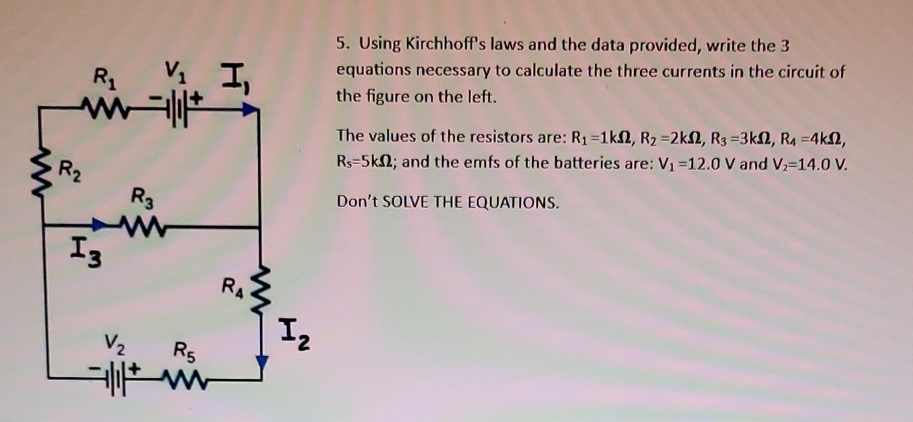 Solved 5. Using Kirchhoff's laws and the data provided, | Chegg.com