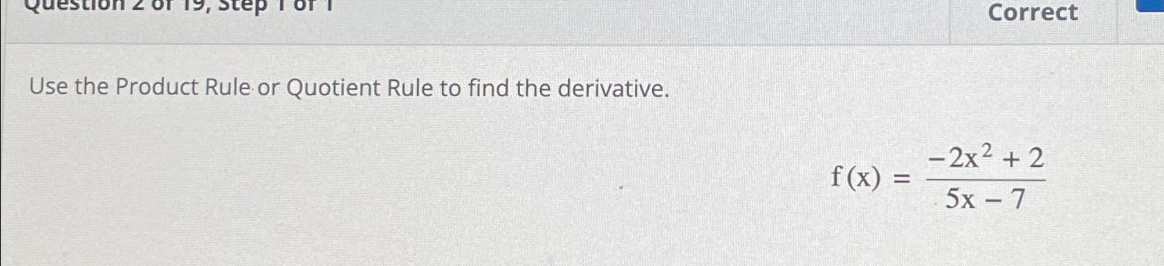Solved CorrectUse the Product Rule or Quotient Rule to find | Chegg.com