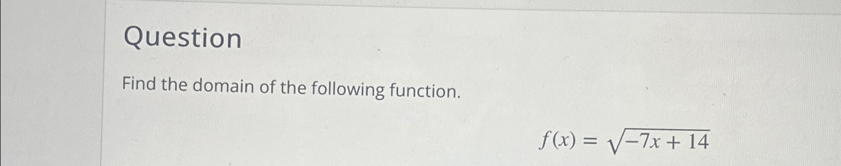 Solved QuestionFind the domain of the following | Chegg.com