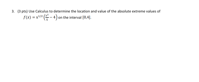 Solved ( 3 ﻿pts ) ﻿Use Calculus to determine the location | Chegg.com