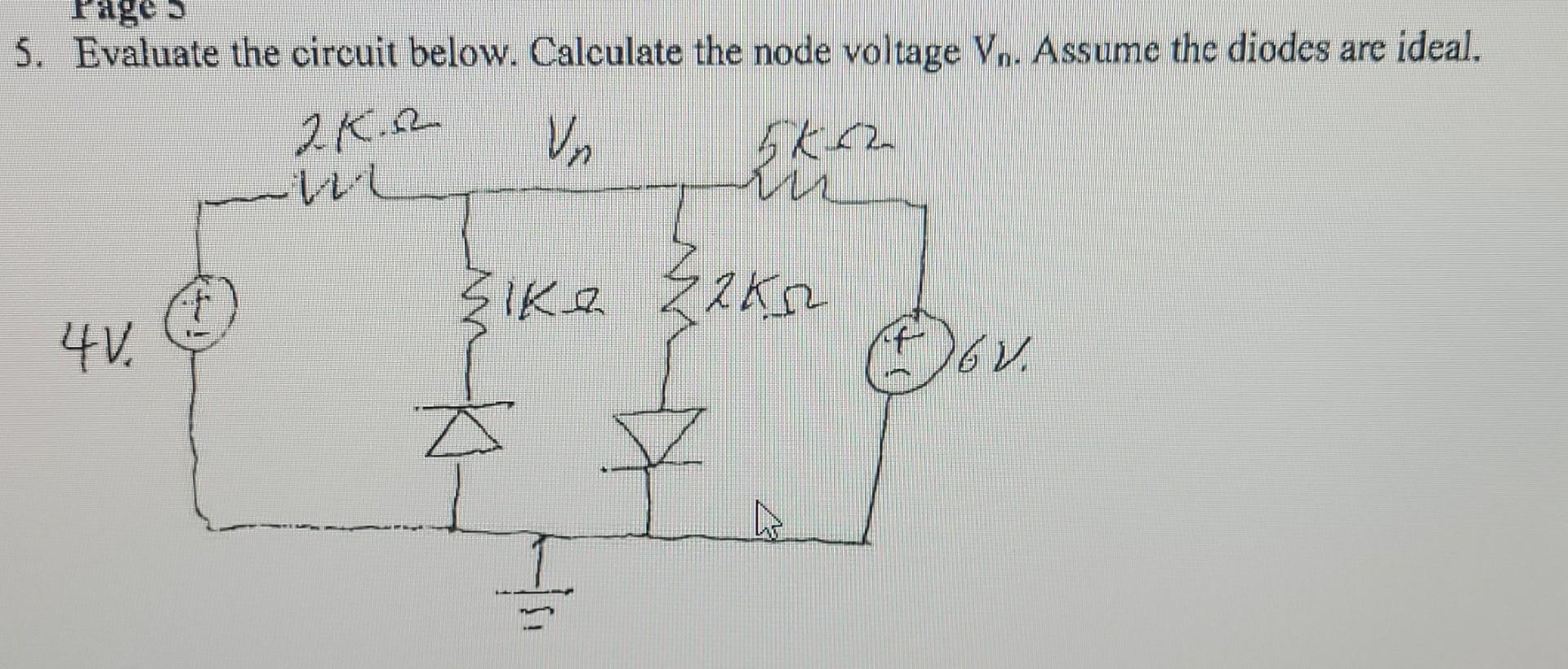 Solved 5. Evaluate the circuit below. Calculate the node | Chegg.com