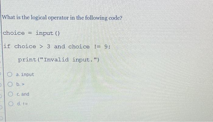 Solved What is the logical operator in the following code? | Chegg.com