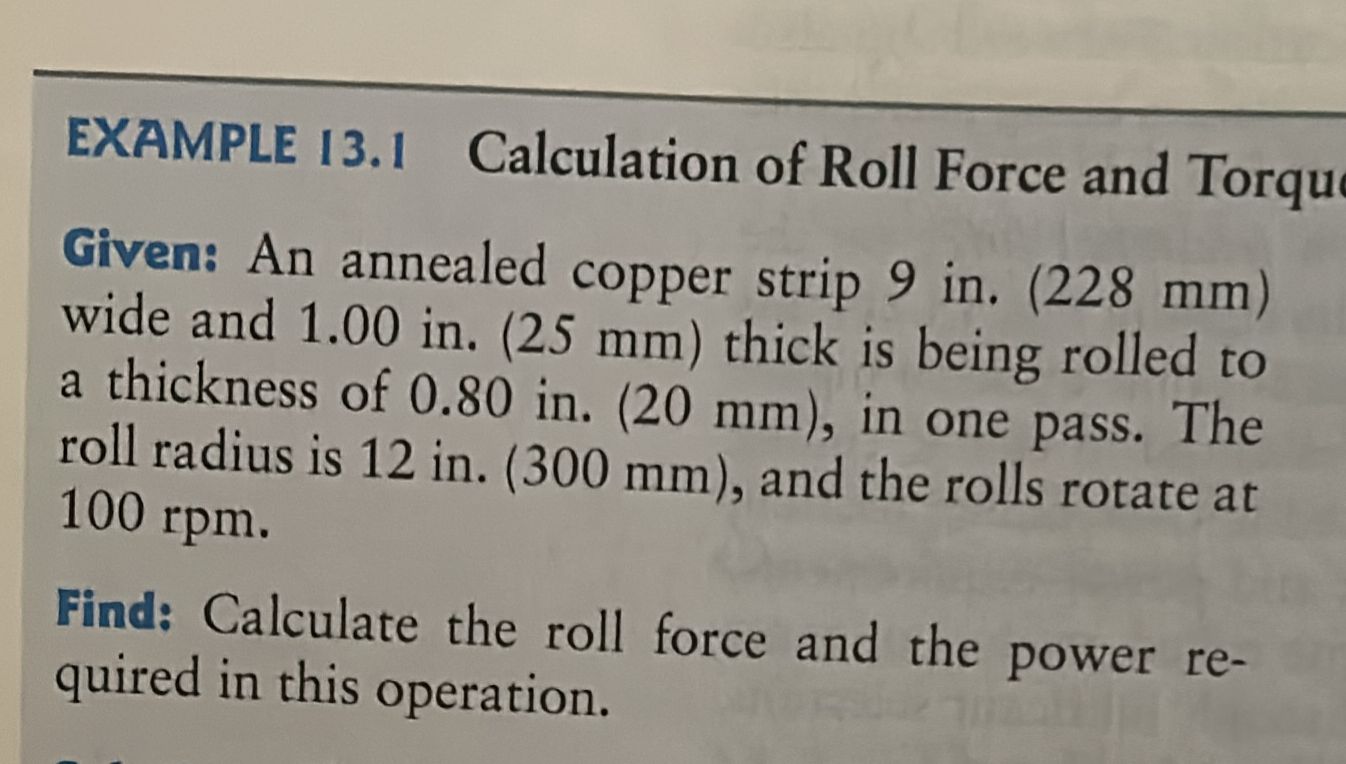 EXAMPLE 13.1 ﻿Calculation of ﻿Roll Force and | Chegg.com
