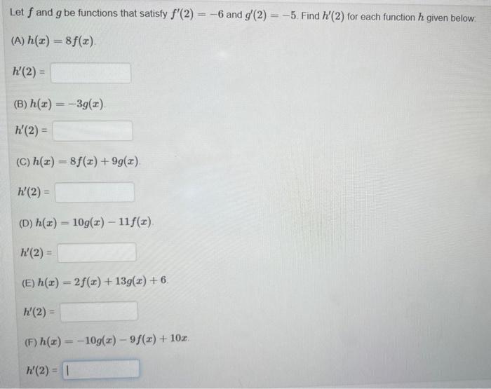 Solved Let f and g be functions that satisfy f′(2)=−6 and | Chegg.com