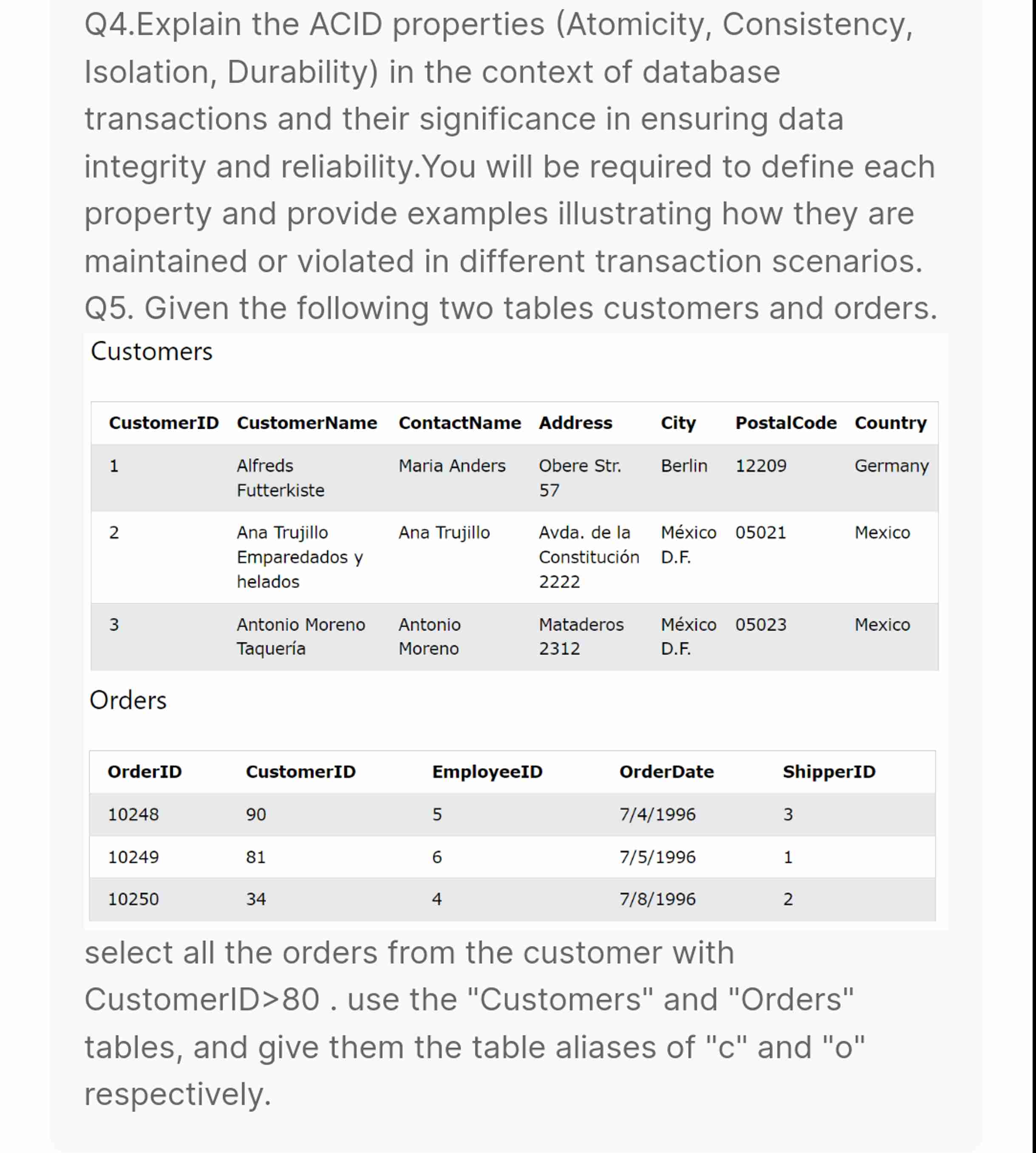 Solved Q4.Explain the ACID properties (Atomicity, | Chegg.com
