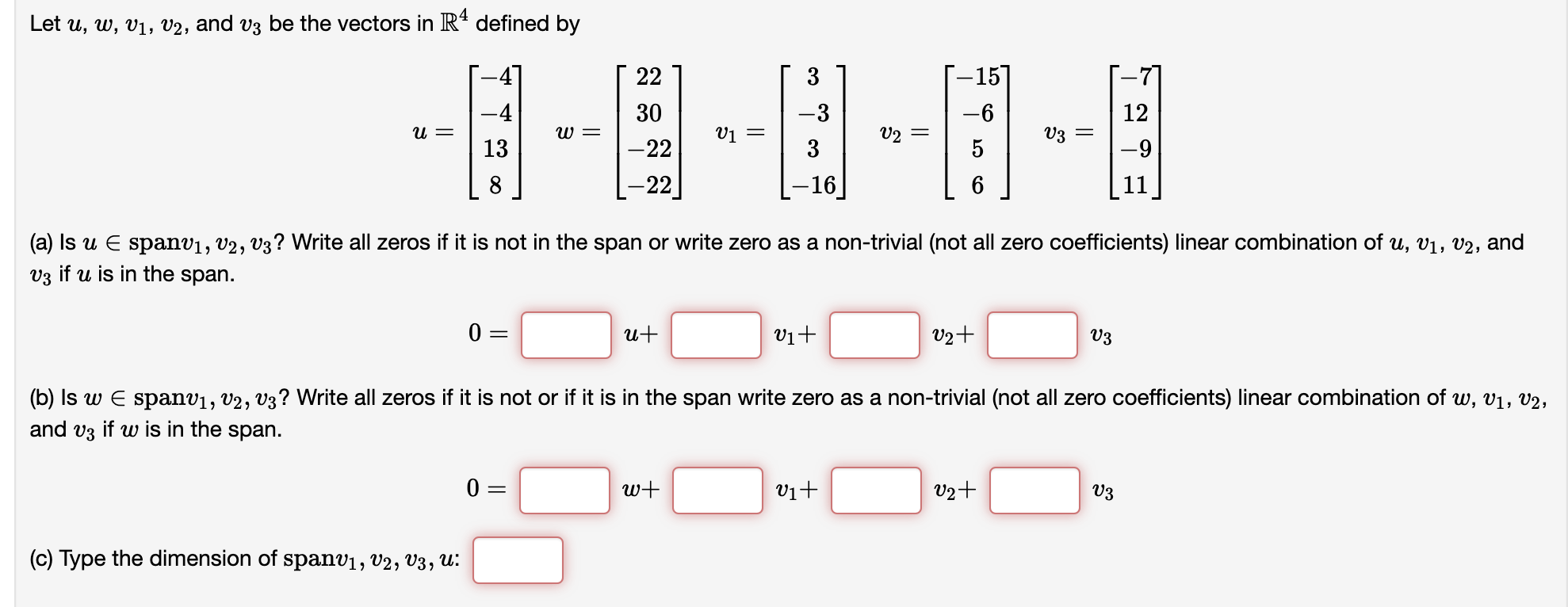 Solved Let u,w,v1,v2, ﻿and v3 ﻿be the vectors in R4 ﻿defined | Chegg.com