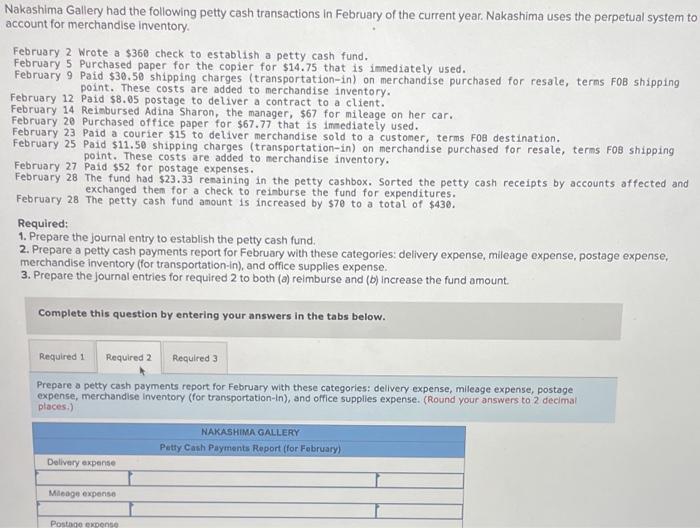 Solved Nakashima Gallery had the following petty cash | Chegg.com