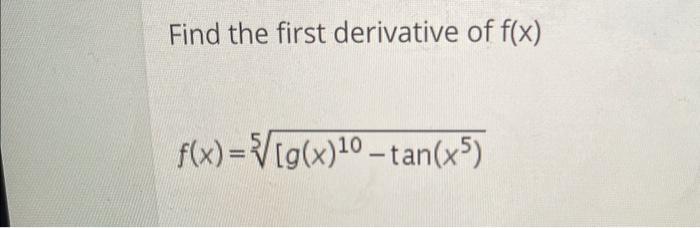 Solved Find the first derivative of f(x) | Chegg.com