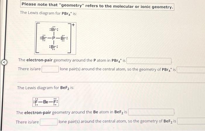 Solved Please note that "geometry" refers to the molecular | Chegg.com