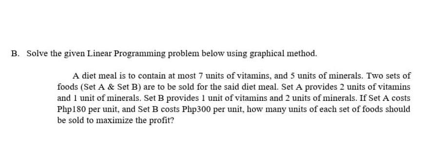 Solved LINEAR PROGRAMMING Solve the given Linear Programming | Chegg.com