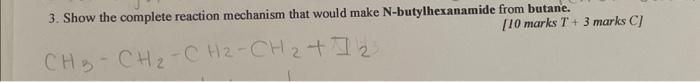 Solved 3. Show the complete reaction mechanism that would | Chegg.com