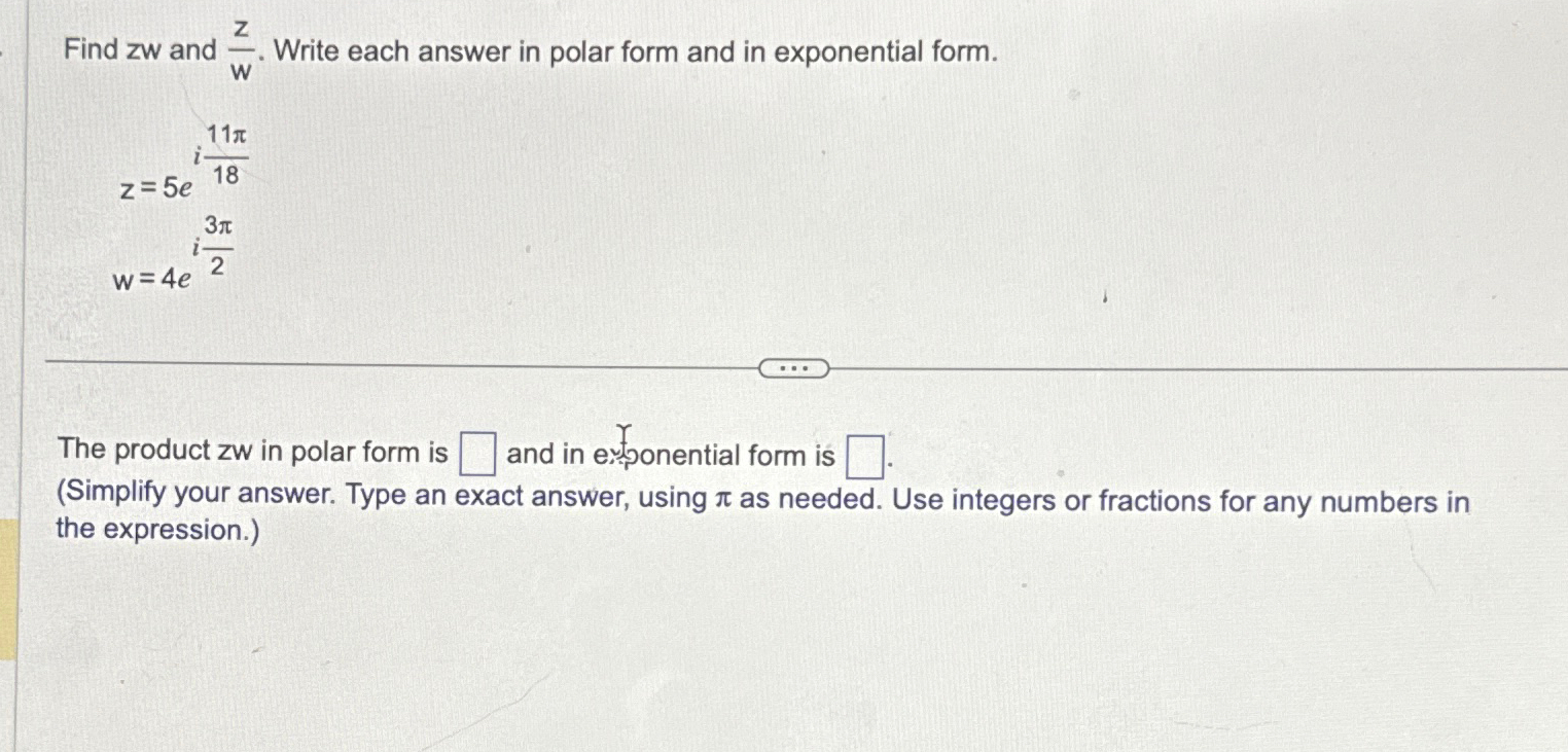 Solved Find zw ﻿and zw. ﻿Write each answer in polar form and | Chegg.com