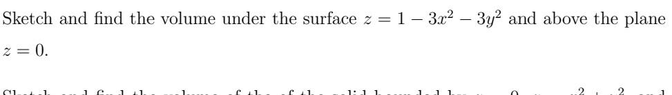 Solved Sketch and find the volume under the surface | Chegg.com