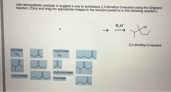 Solved Use retrosynthetic analysis to suggest a way to | Chegg.com