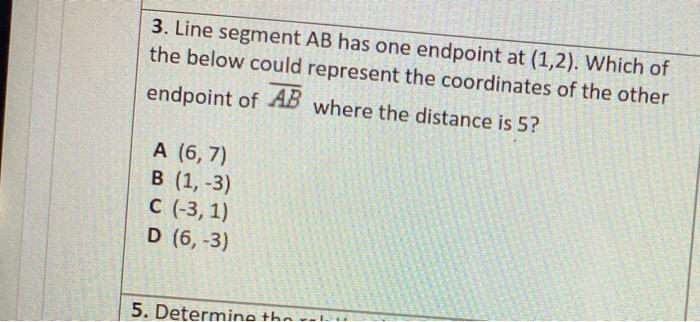 Solved 3. Line segment AB has one endpoint at (1,2). Which | Chegg.com