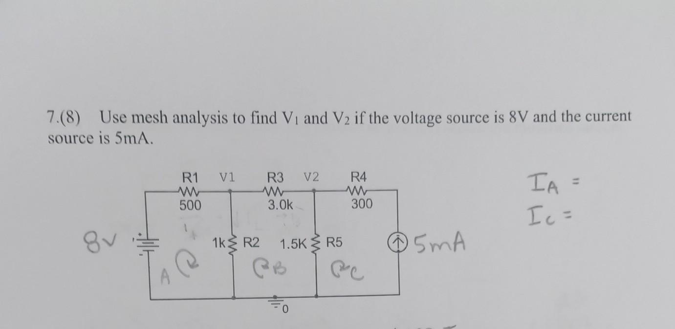 Solved 7.(8) Use mesh analysis to find V1 and V2 if the | Chegg.com