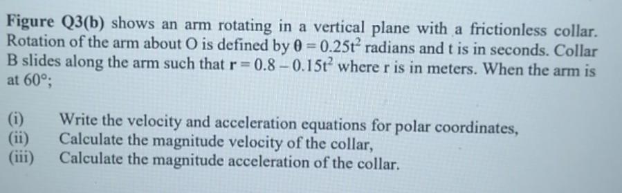 Solved Figure Q3(b) shows an arm rotating in a vertical | Chegg.com