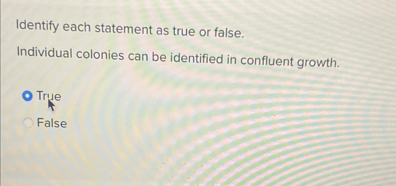 Solved Identify each statement as true or false.Individual | Chegg.com